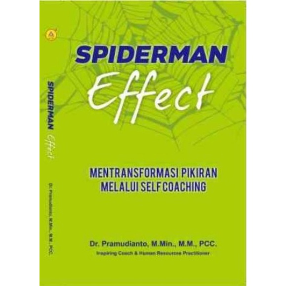 Jual Spiderman Effect, Mentransformasi Pikiran Melalui Self Coaching ... Jual Spiderman Effect, Mentransformasi Pikiran Melalui Self Coaching ...