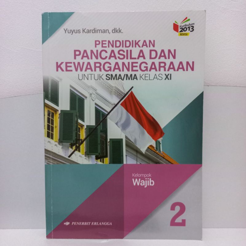 Jual Buku Pelajaran PPKN Kelompok Wajib Kelas 11 Penerbit Erlangga Kurikulum 2013 Edisi Revisi ...