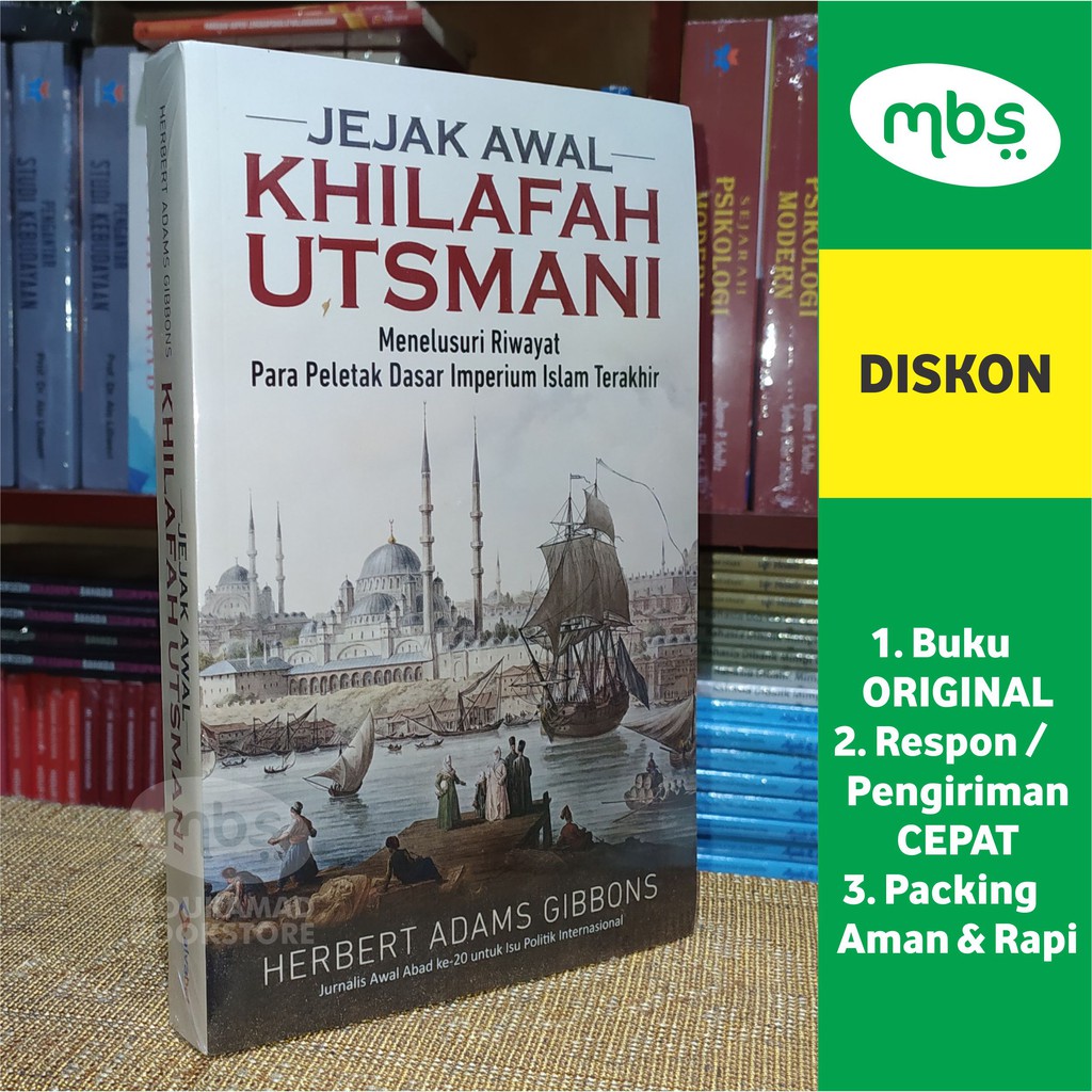 Jual BUKU JEJAK AWAL KHILAFAH UTSMANI - Menelusuri Riwayat Para Peletak ... Jual BUKU JEJAK AWAL KHILAFAH UTSMANI - Menelusuri Riwayat Para Peletak ...