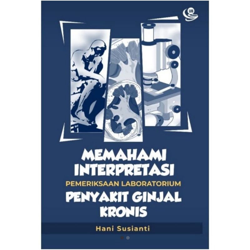 Jual [ Original - UB Press ] Buku Memahami Interpretasi Pemeriksaan Laboratorium Penyakit Ginjal ...