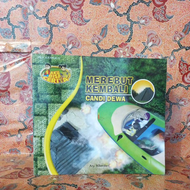 Jual Buku Keterampilan Anak - Merebut Kembali Candi Dewa (Aku Bisa ...