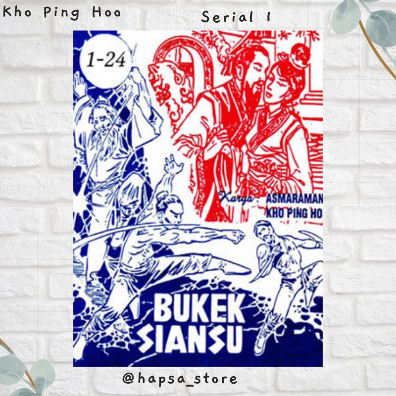 Jual Buku Cerita Silat KPH BUKEK SIANSU Kho Ping Hoo (1-24) | Shopee ...