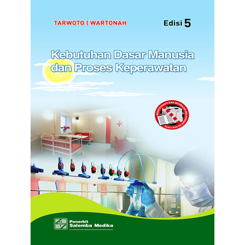 Jual Buku KDM ORIGINAL - Buku Kebutuhan Dasar Manusia dan Proses Keperawatan Edisi 5 Tarwoto ...