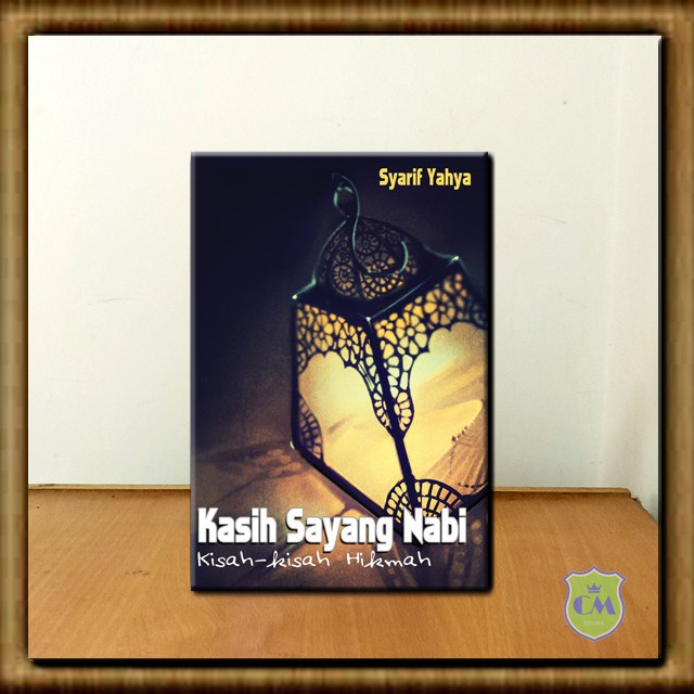 Jual Kasih Sayang Nabi Kisah Kisah Hikmah Shopee Indonesia