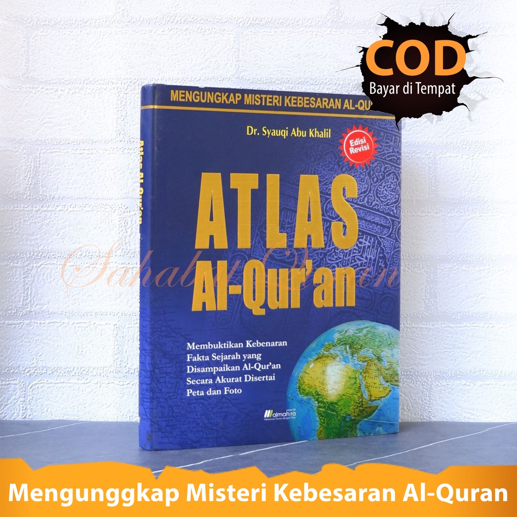 Jual Buku Islami Atlas Al Quran Edisi Revisi Mengungkap Kebesaran Al ...