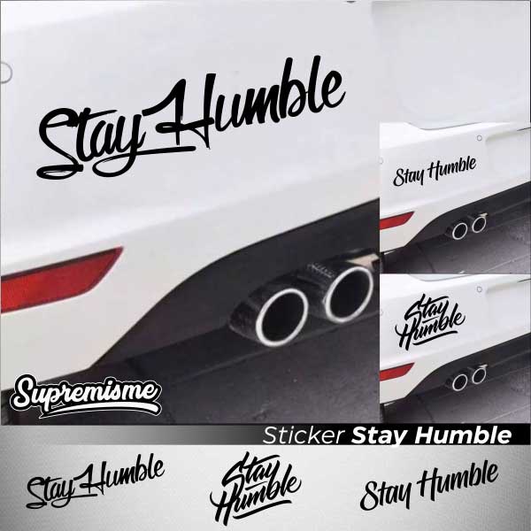 Jual Stiker Stay Humble / Sticker Mobil Stay Humble / Stiker Viral Stay ...