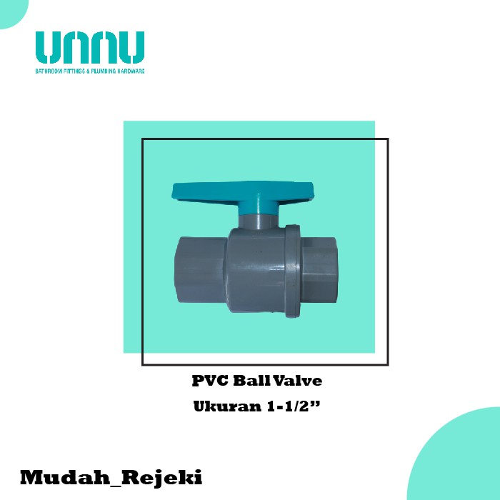 Jual Ball Valve PVC Ukuran 1-1/2" PVBV02 (Unnu) | Shopee Indonesia