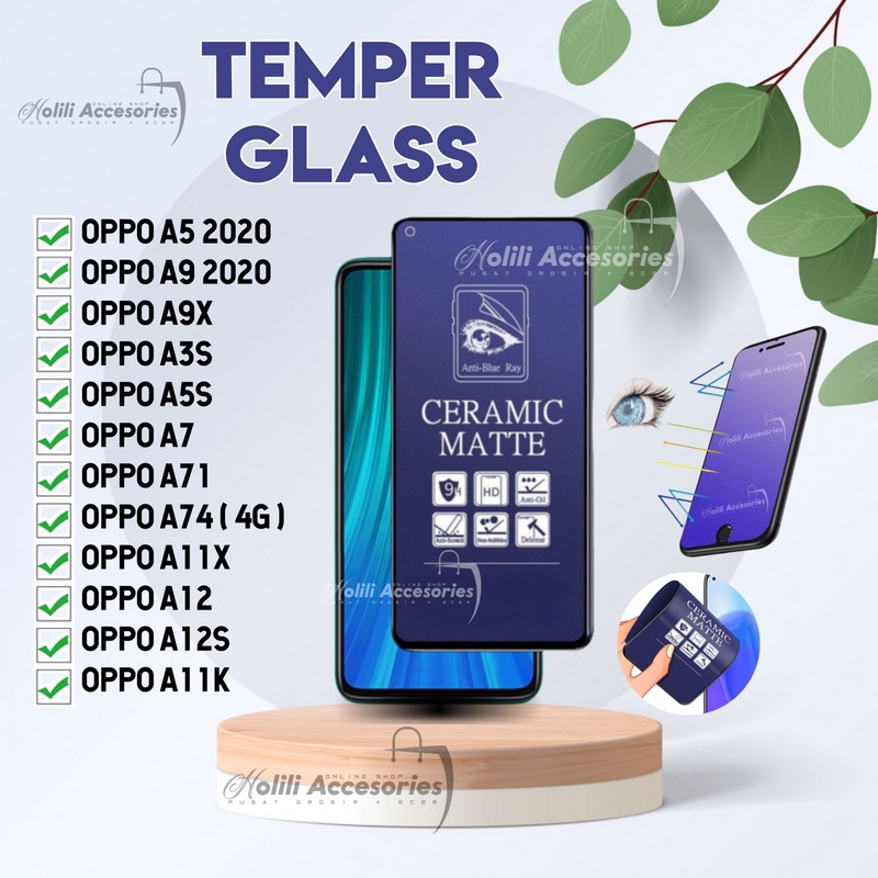 Jual TEMPER GLASS CERAMIC MATTE ANTI BLUE ANTI GORES ANTI PECAH Oppo ...