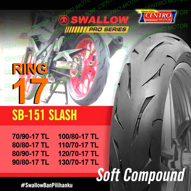 Jual SWALLOW SLASH RING 17.SB-151.BAN RACING TUBELESS SOFT COMPOUND ...