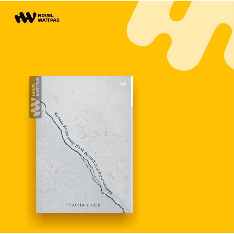 Jual NOVEL KEPADA KAMU YANG TIDAK PERNAH JADI SATU-SATUNYA CHACHA THAIB ...