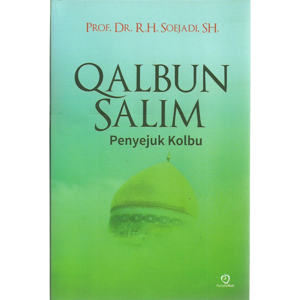 Jual BUKU QALBUN SALIM PENYEJUK KOLBU - R.H. SOEJADI - PUSTAKA HATI | Shopee Indonesia
