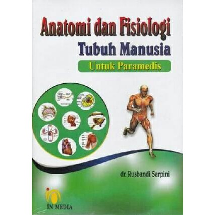 Jual Medical | Anatomi Dan Fisiologi Tubuh Manusia Untuk Paramedis | Shopee Indonesia