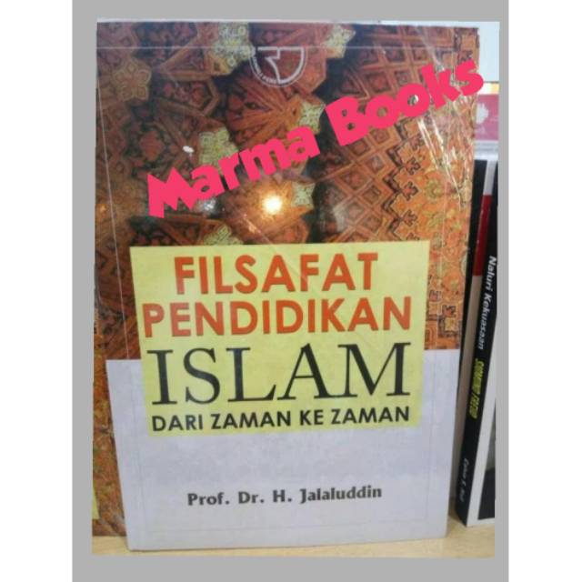 Jual Filsafat Pendidikan Islam Dari Zaman ke zaman Jalaluddin - Rajawali Press | Shopee Indonesia
