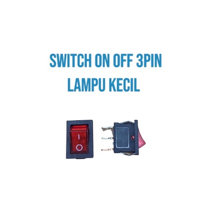 Jual SWITCH ON OFF 3PIN LAMPU KECIL | Shopee Indonesia