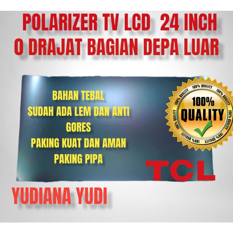 Jual POLARIS POLARIZER TV LCD TCL 24 INCH 0 DERAJAT BAGIAN LUAR (DEPAN) | Shopee Indonesia