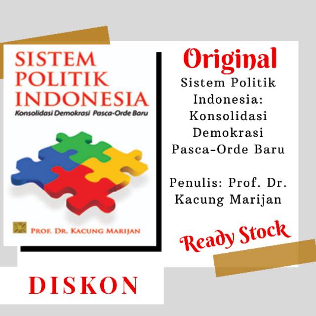 Jual Buku Original - Sistem Politik Indonesia Konsolidasi Demokrasi Pasca-Orde Baru - Kacung ...