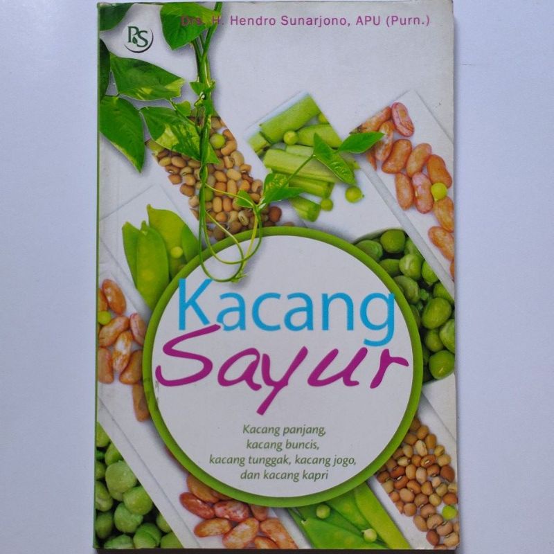 Jual buku pertanian - kacang sayur - Drs. H. Hendro Sunarjono APU (purn ...