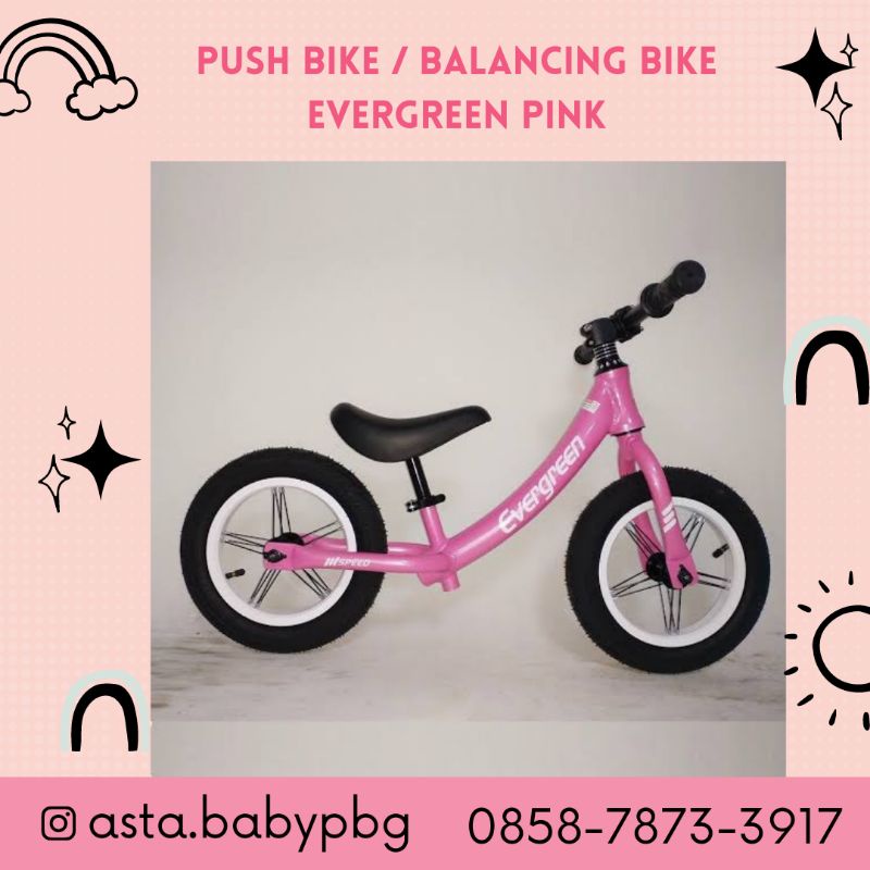 Jual PUSH BIKE//BALANCING BIKE//EVERGREEN//EVERGREEN PINK//PUSH BIKE ...