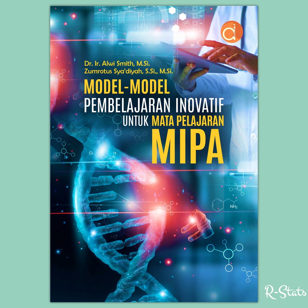 Jual Buku Model Model Pembelajaran Inovatif untuk Mata Pelajaran Matematika IPA - Alwi Smith dan ...