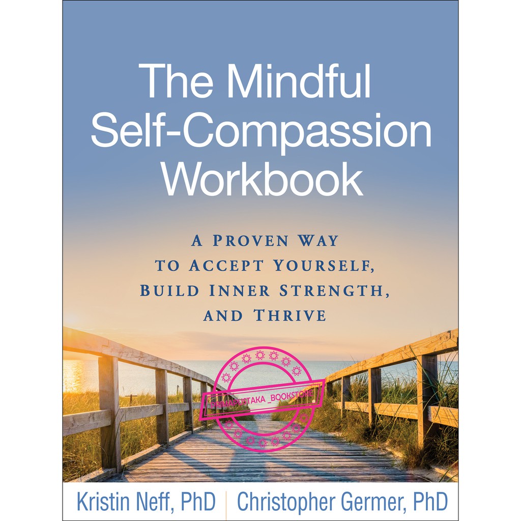 Jual THE MINDFUL SELF-COMPASSION WORKBOOK (ukuran A5) | Shopee Indonesia
