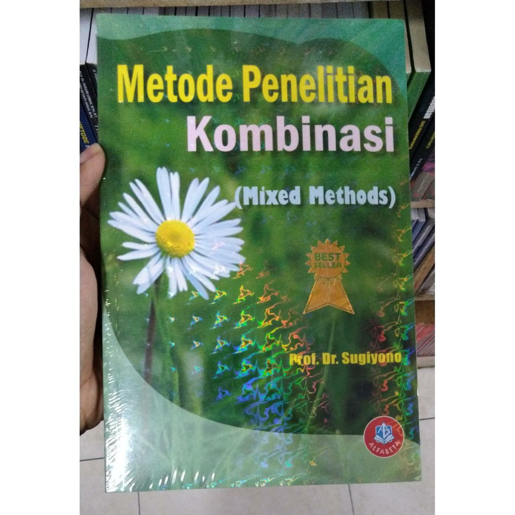 Jual Buku Original Metode Penelitian Kombinasi (Mixed Methods ...