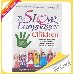 Jual Lima Bahasa Kasih Untuk Anak-Anak (Gary Chapman & Ross Campbell) | Shopee Indonesia