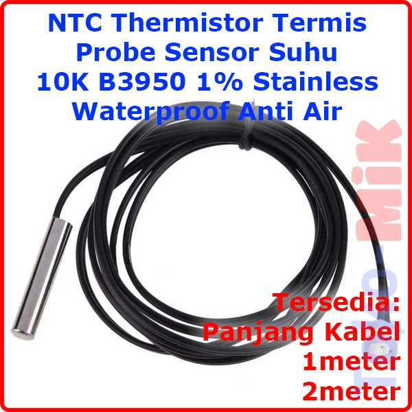Jual NTC Thermistor Termis Sensor Suhu 10K B3950 1% Stainless Anti Air | Shopee Indonesia
