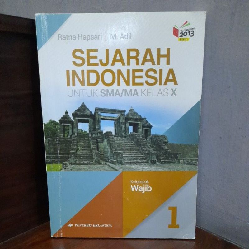 Jual BUKU SEJARAH INDONESIA WAJIB KELAS 10 ERLANGGA (K13 REVISI) RATNA HAPSARI | Shopee Indonesia