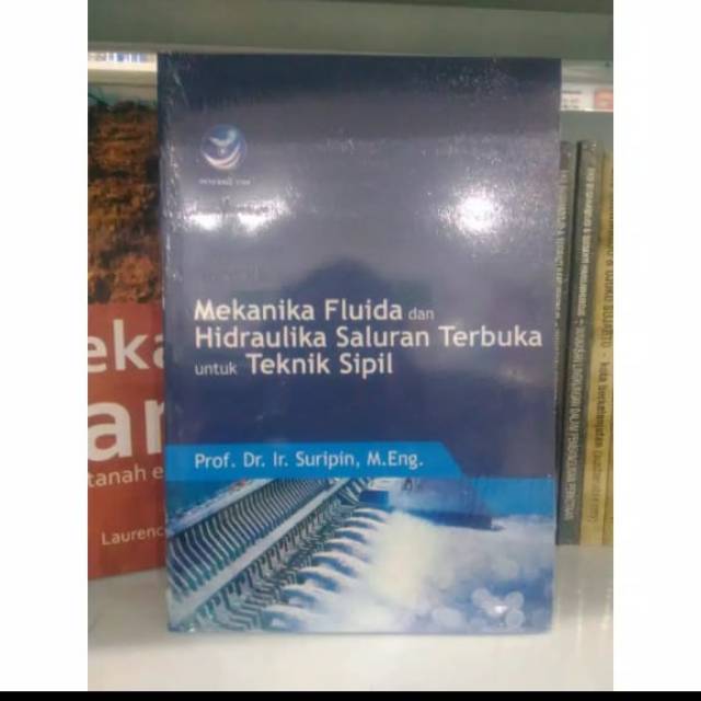 Jual Mekanika Fluida Dan Hidraulika Saluran Terbaku Untuk Teknik Sipil | Shopee Indonesia