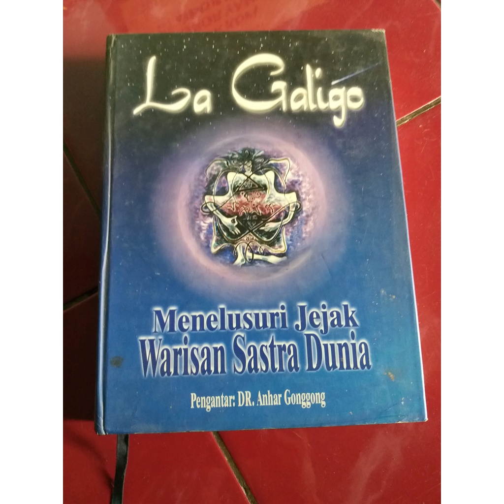 Jual ORIGINAL BUKU LA GALIGO - MENELUSURI JEJAK WARISAN SASTRA DUNIA ... Jual ORIGINAL BUKU LA GALIGO - MENELUSURI JEJAK WARISAN SASTRA DUNIA ...