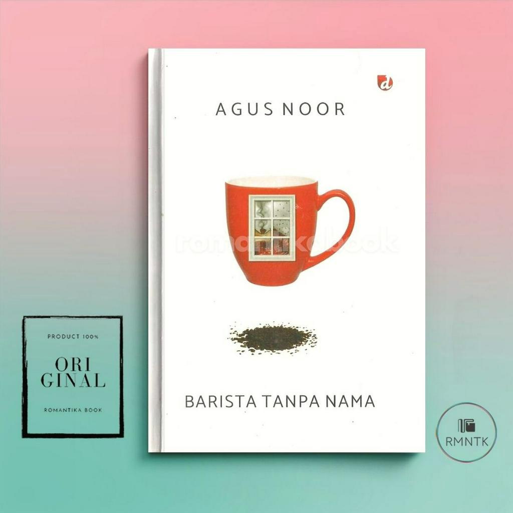Jual Buku Barista Tanpa Nama (Hard Cover): Kumpulan Puisi - Agus Noor ...
