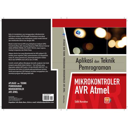 Jual Aplikasi dan Teknik Pemrograman Mikrokontroler AVR Atmel - Sidik ...