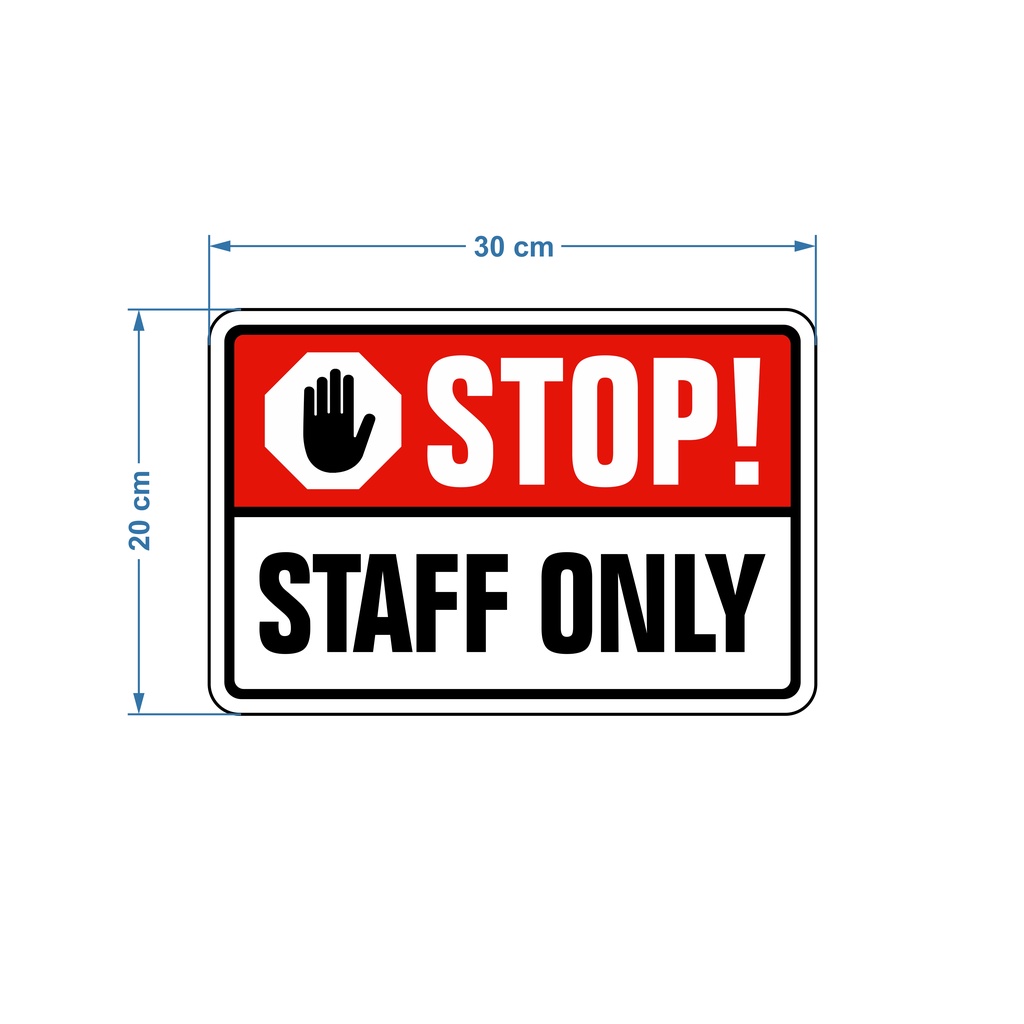 Jual RAMBU STOP SELAIN KARYAWAN DILARANG MASUK /STAFF ONLY 20CM X 30CM ...