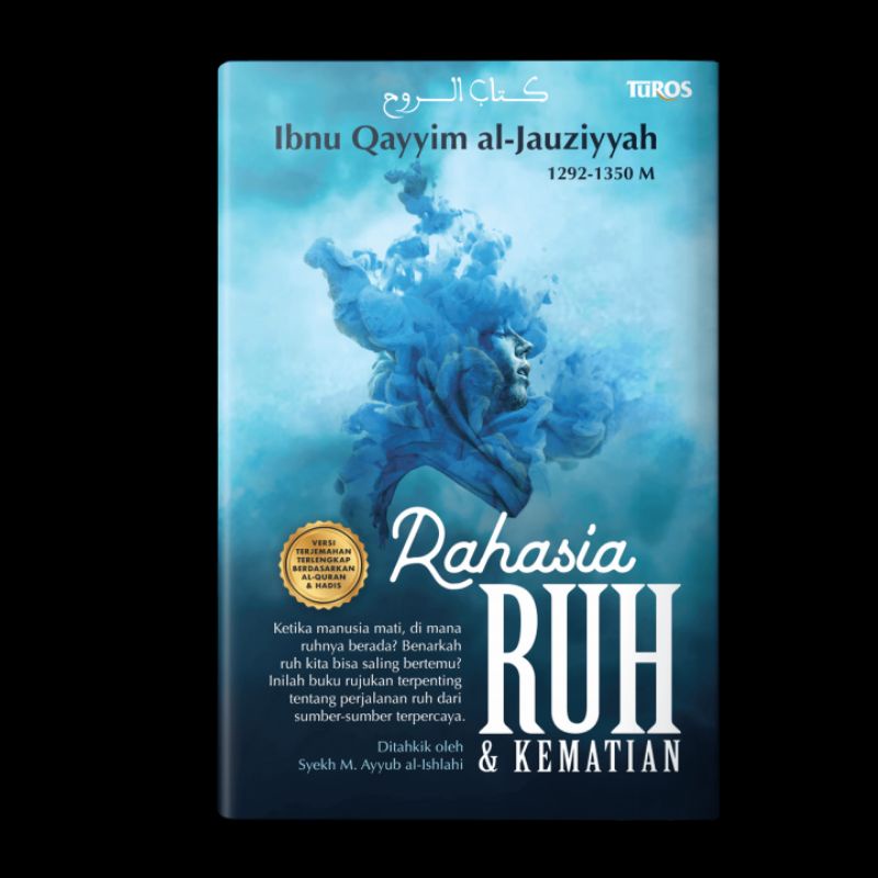 Jual Rahasia Ruh & Kematian Terjemah kitab Ar-Ruh Ibnu Qayyim al ...