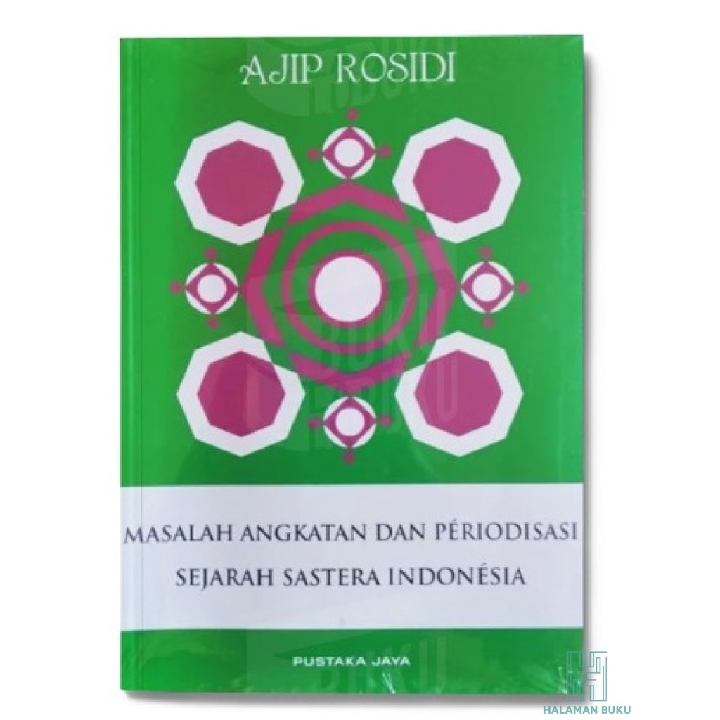 Jual Masalah Angkatan Dan Periodisasi Sejarah Sastra Indonesia - Ajip ...