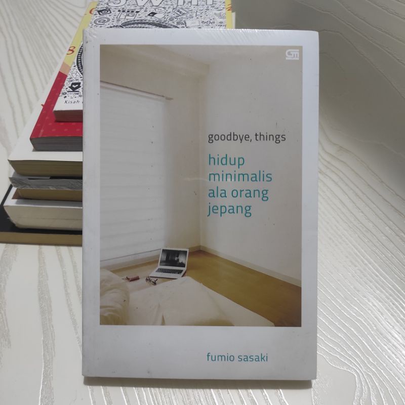 Jual Buku ORI - Goodbye Things, Hidup Minimalis ala Orang Jepang - Pengembangan Diri - Original ...