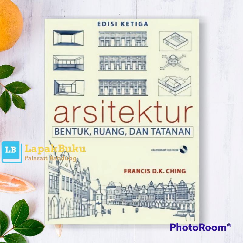 Jual Buku Arsitektur Bentuk Ruang Dan Tatanan Francis D K Ching ...