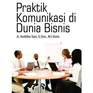 Jual Buku Ajar Praktik Komunikasi di Dunia Bisnis | Shopee Indonesia
