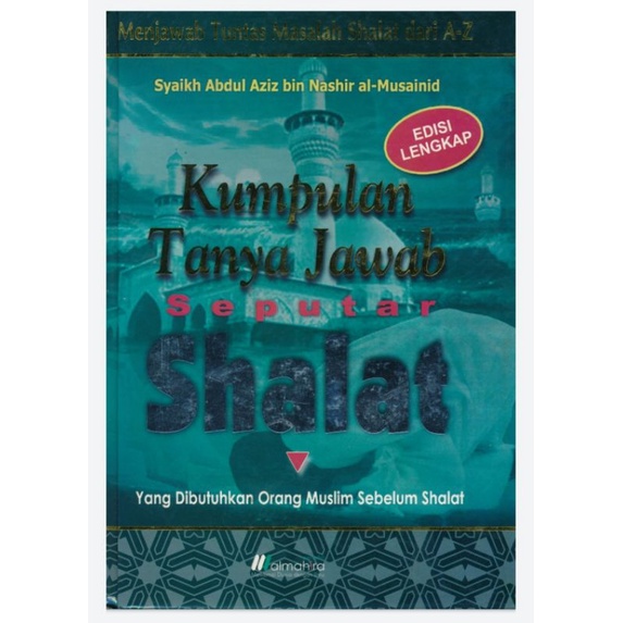 Jual KUMPULAN TANYA JAWAB SEPUTAR SHALAT EDISI LENGKAP SYAIKH ABDUL AZIZ | Shopee Indonesia