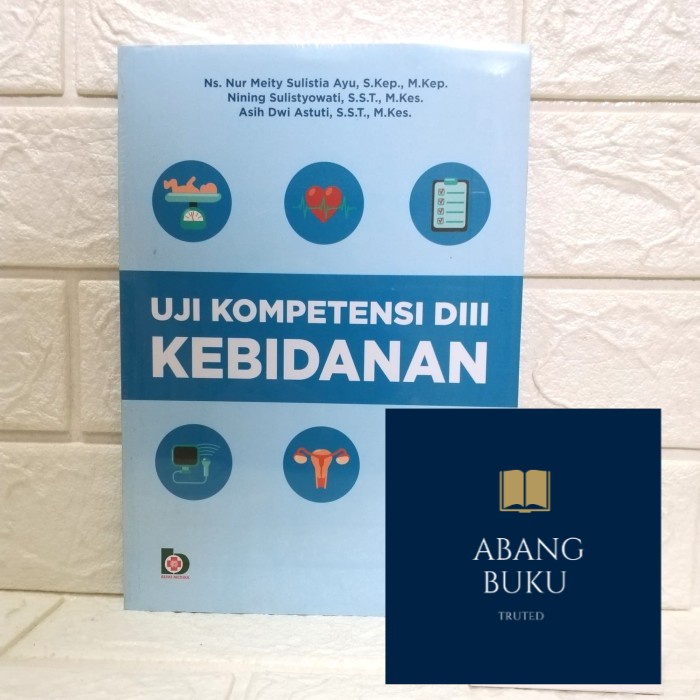 Jual Uji Kompetensi D III Kebidanan Nur Meity Sulistia | Shopee Indonesia