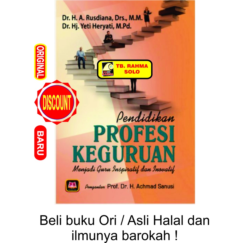 Jual PENDIDIKAN PROFESI KEGURUAN MENJADI GURU INSPIRATIF DAN INOVATIF Rusdiana Pustaka Setia ...