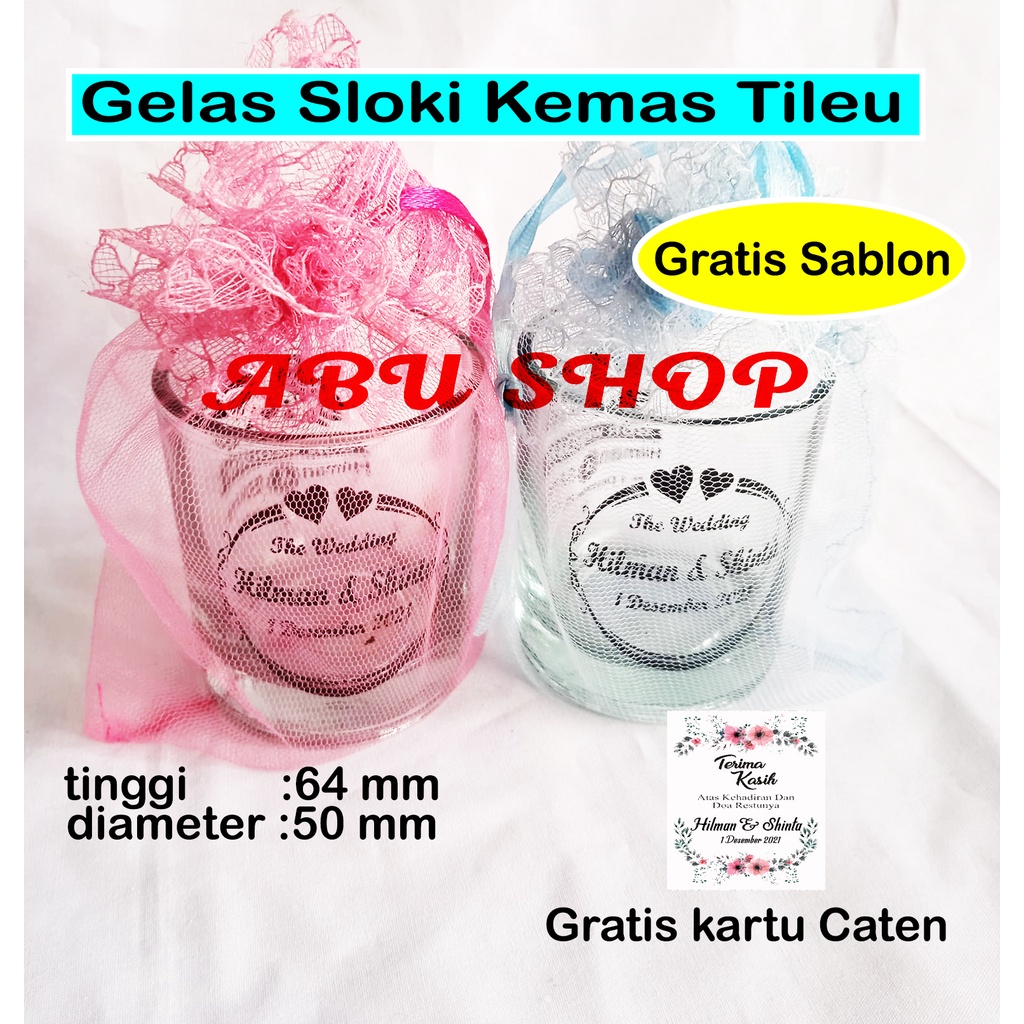 Jual Gelas sloki bening kemasan tileu gratis sablon nama dan bonus ...