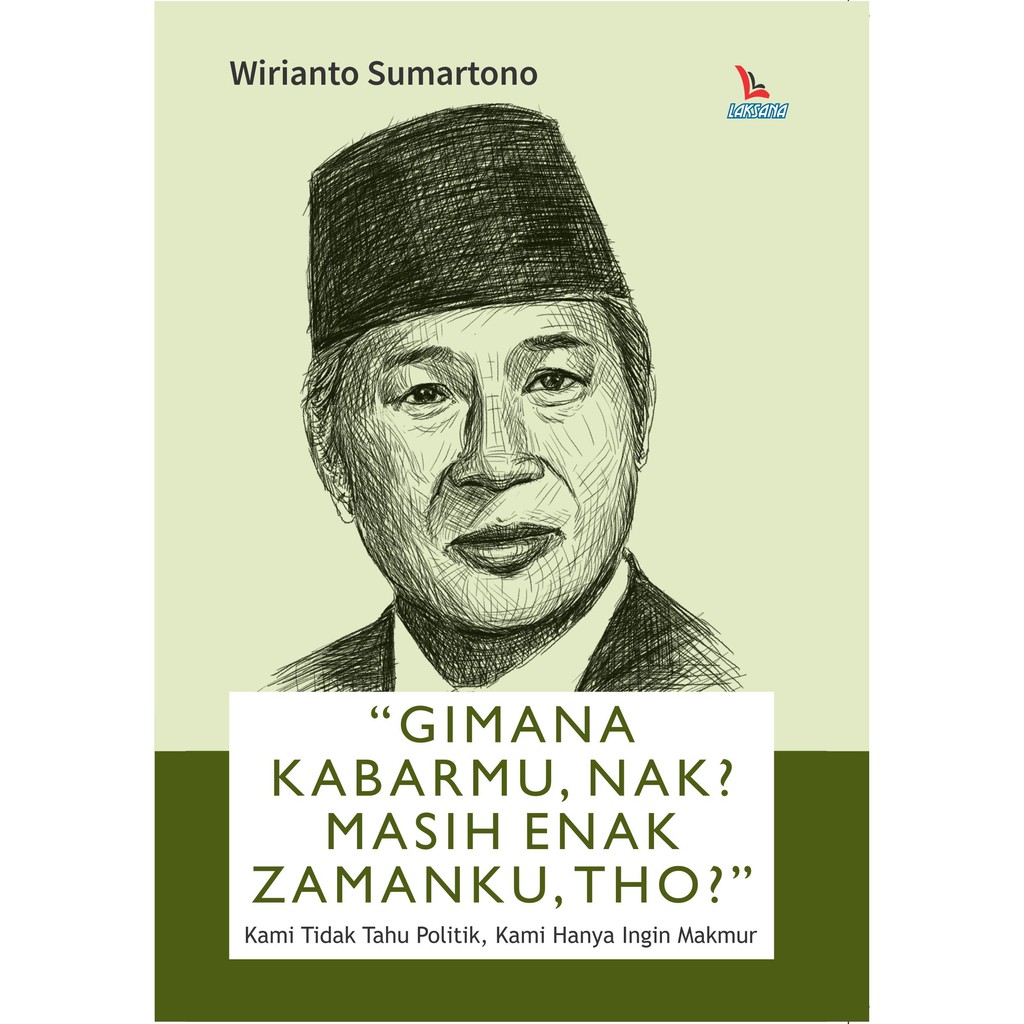 Jual Buku Gimana Kabarmu, Nak, Masih Enak Zamanku, Tho? - LAKSANA ...