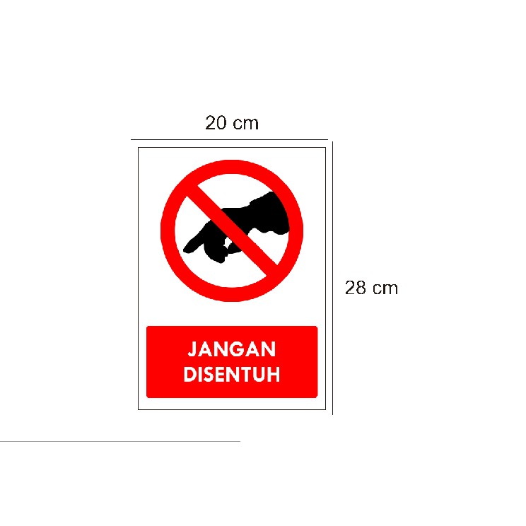 Jual Stiker Safety K3 Jangan Disentuh No Touch Dilarang Pabrik Kantor ...