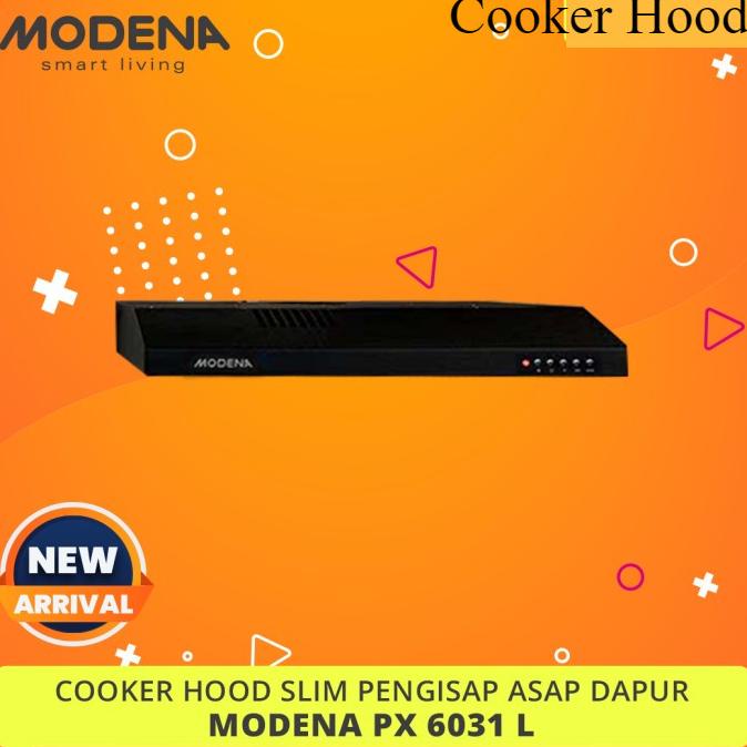 Jual SLIM HOOD MODENA PX 6031 L - COOKER HOOD 60 CM DFBVF5645 | Shopee Indonesia