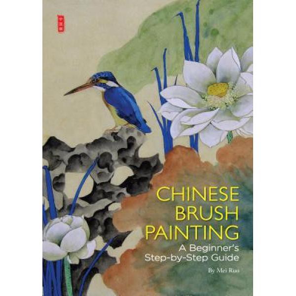 Jual Chinese Brush Painting: A Beginner's Step-By-Step Guide ... Jual Chinese Brush Painting: A Beginner's Step-By-Step Guide ...