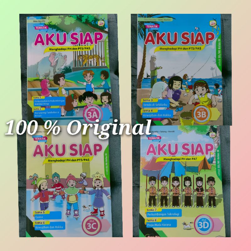 Jual Aku Siap Kelas 3 Menghadapi PH Dan PTS/PAS Kelas 3:3A.3B.3C.3D ...