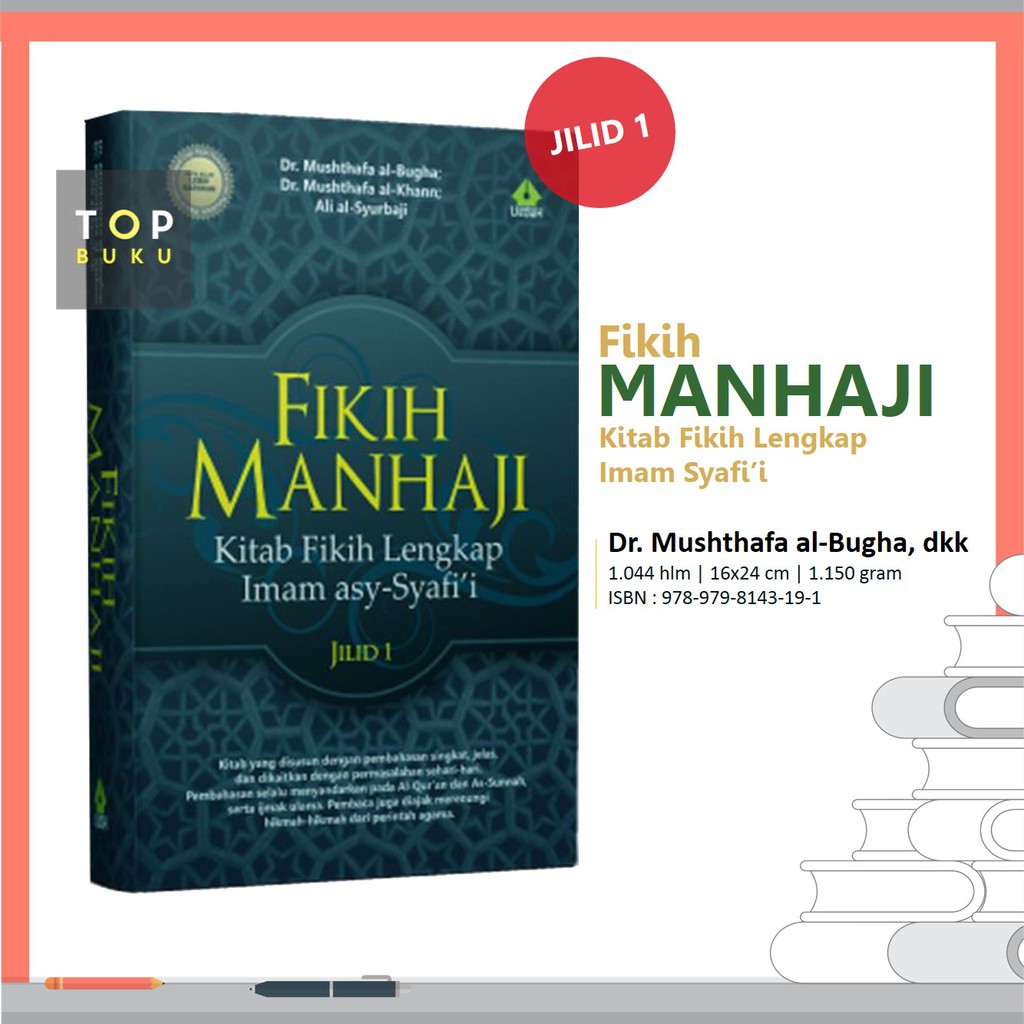 Jual BUKU ISLAM KITAB FIQIH MANHAJI Imam Syafi'i Lengkap Jilid 1 ...