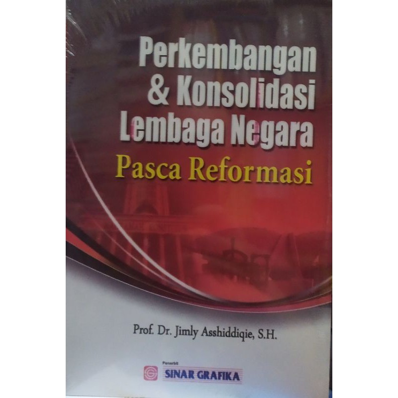Jual perkembangan dan konsolidasi lembaga negara pasca Reformasi by ...