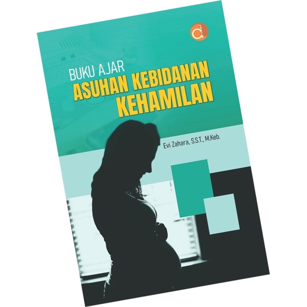 Jual Buku Ajar Asuhan Kebidanan Kehamilan *Evi Zahara, S.S.T., M.Keb | Shopee Indonesia